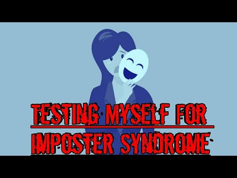 Testing Myself For Imposter Syndrome