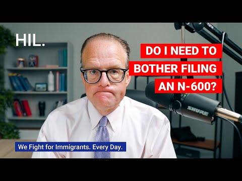Do I Need to Bother Filing an N-600?