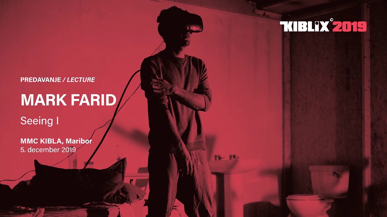 KIBLIX 2019 / Mark Farid: Seeing I