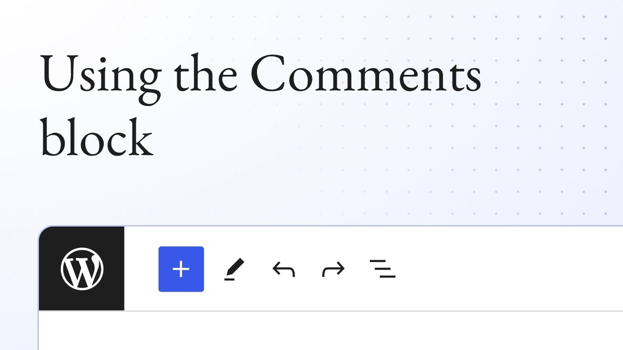 Using the Comments block