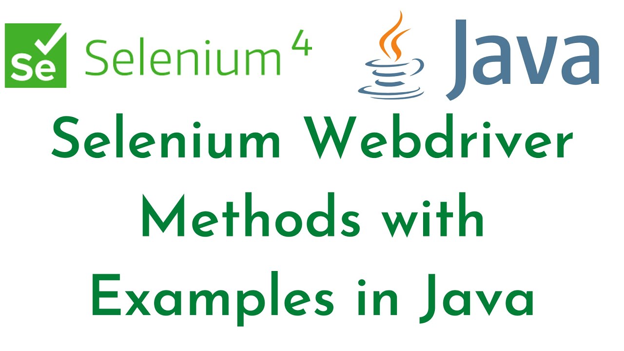 Selenium Webdriver Methods with Examples in Java | Selenium Webdriver Commands | Selenium Tutorials