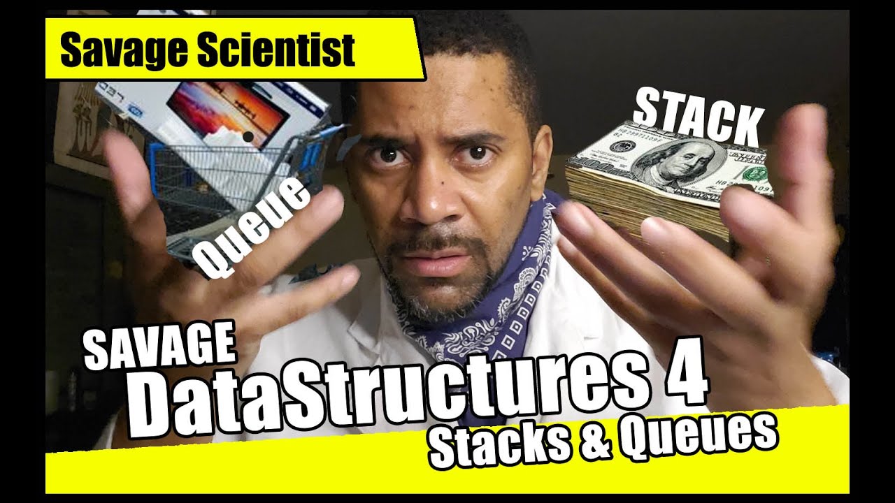 Computer Science Basic Data Structures : 4 Stacks And Queues