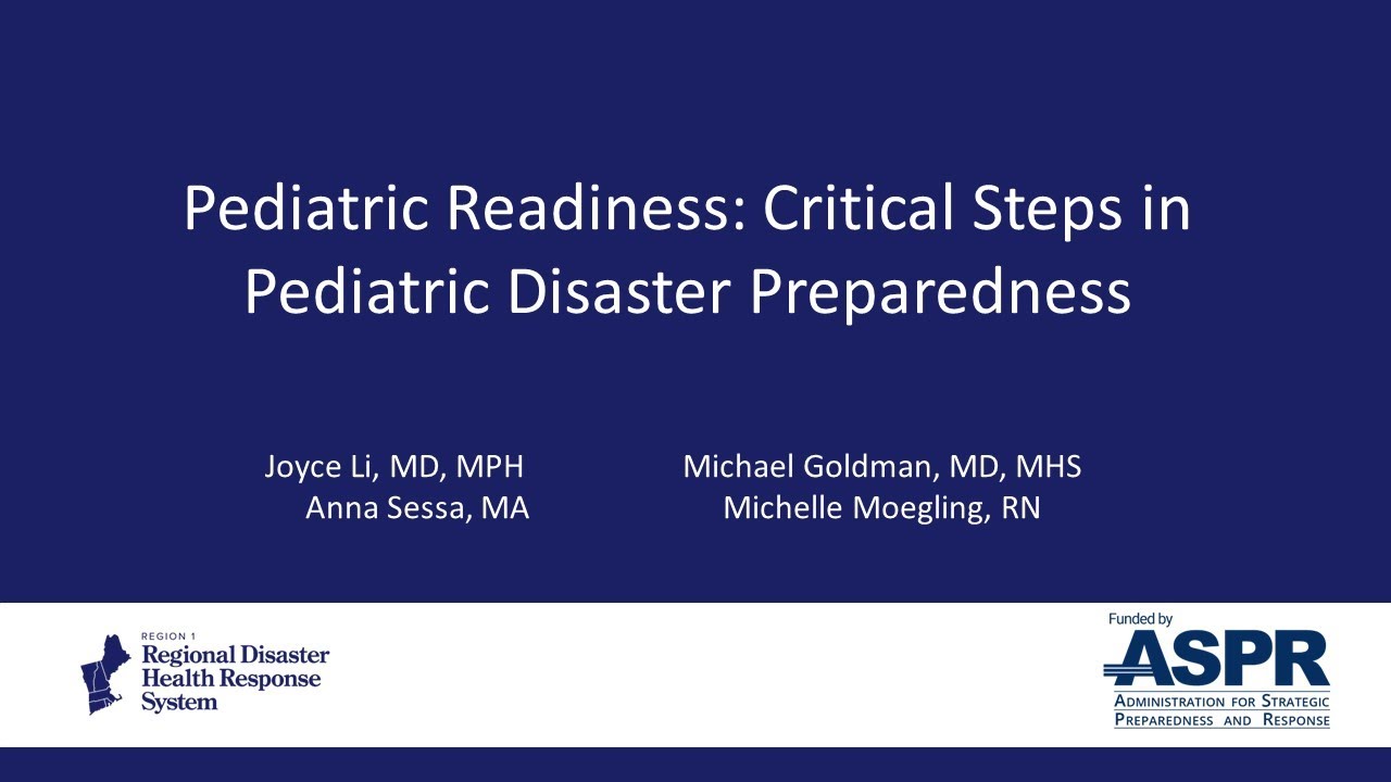 Pediatric Readiness: Critical Steps in Pediatric Disaster Preparedness