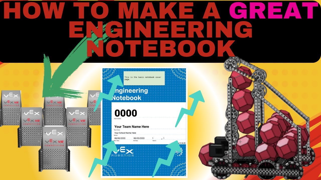 How to Make a Winning Engineering Notebook for VEX Robotics