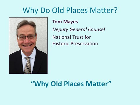 Why Old Places Matter