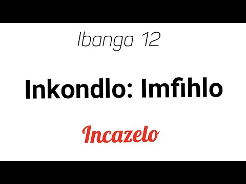Inkondlo Imfihlo (Summary)Grade 12 – Top Wisdom