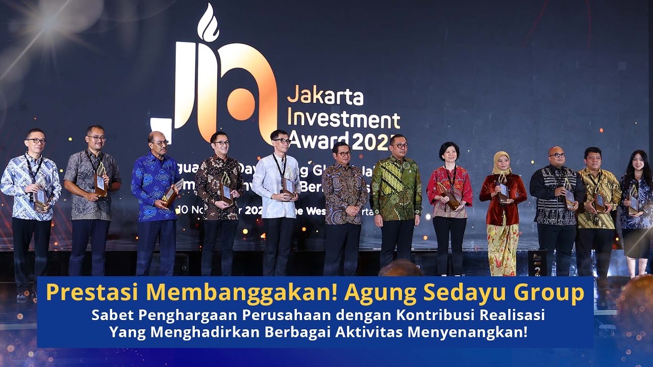 Agung Sedayu Group Raih Penghargaan Perusahaan Dalam Jakarta Investment Award (JIA) 2025