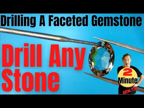 Drilling A Faceted Gemstone Learn To Drill Any Stone & Make Any Stone Into A Bead