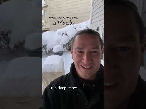How do you say it is deep snow in Ojibwe?