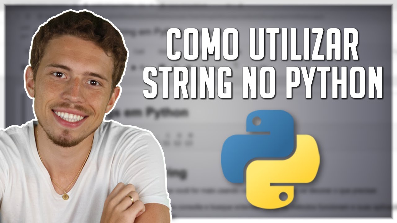 Como Utilizar Strings em Python - Textos no Python