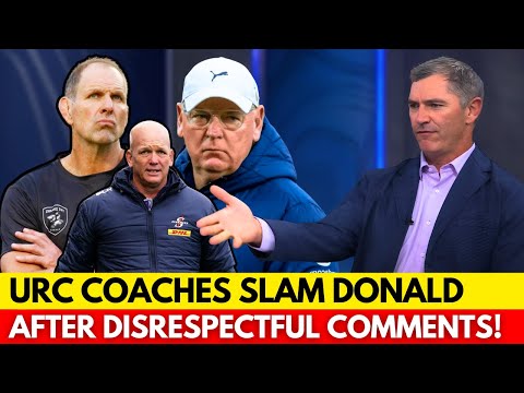 🚨URC COACHES HIT BACK AT STEPHEN DONALD! | SPRINGBOKS NEWS
