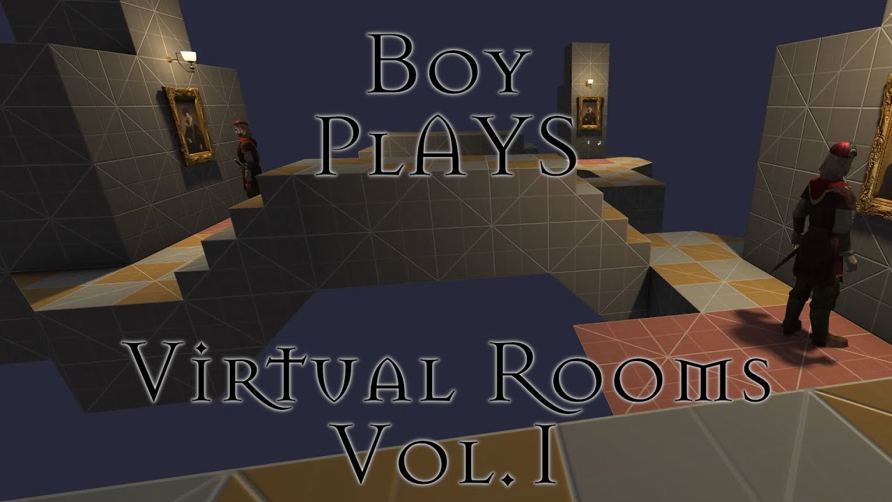 Boy Plays The Dark Mod - Virtual Rooms Vol 1 - Part 01