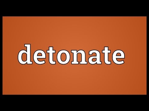 Detonate Meaning