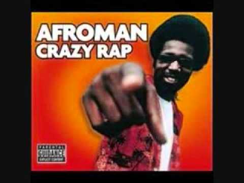 Afroman - Crazy Rap (UNCUT)
