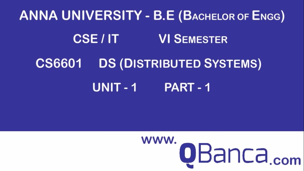 QBanca | Anna University-2013 R | CSE DEPT(6TH SEM) | CS6601-Distributed System |  Unit 1 | Part-1