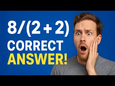 8/2(2+2): The Correct Answer Explained Using PEMDAS