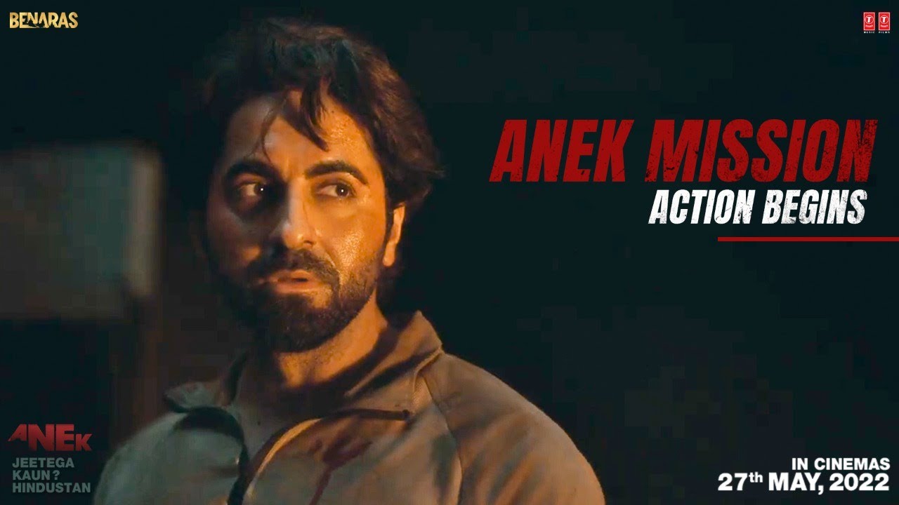 Anek (Anek Ayushmann Khurrana Movie) 2022 | Anek Hindi Movie: Release ...