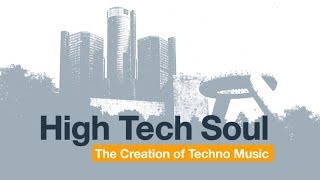 High Tech Soul: The Creation of Techno Music - Documentarytube.com