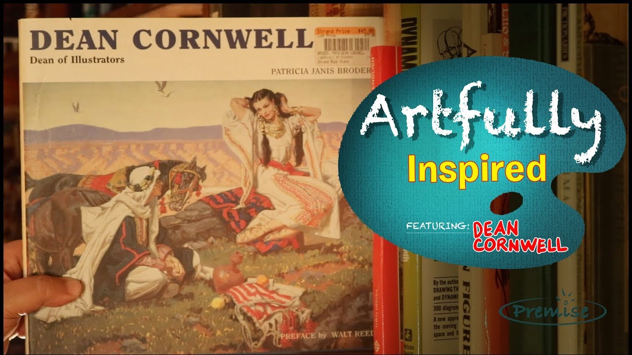 Artfully Inspired | featuring Dean Cornwell