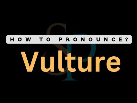 How To Pronounce Vulture (Correctly)