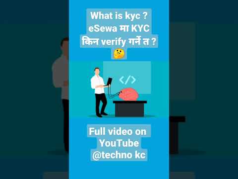 What is kyc ?eSewa मा KYC किन verify गर्ने त ?🤔KYC verification in esewa #viral #shorts #esewa #QNA