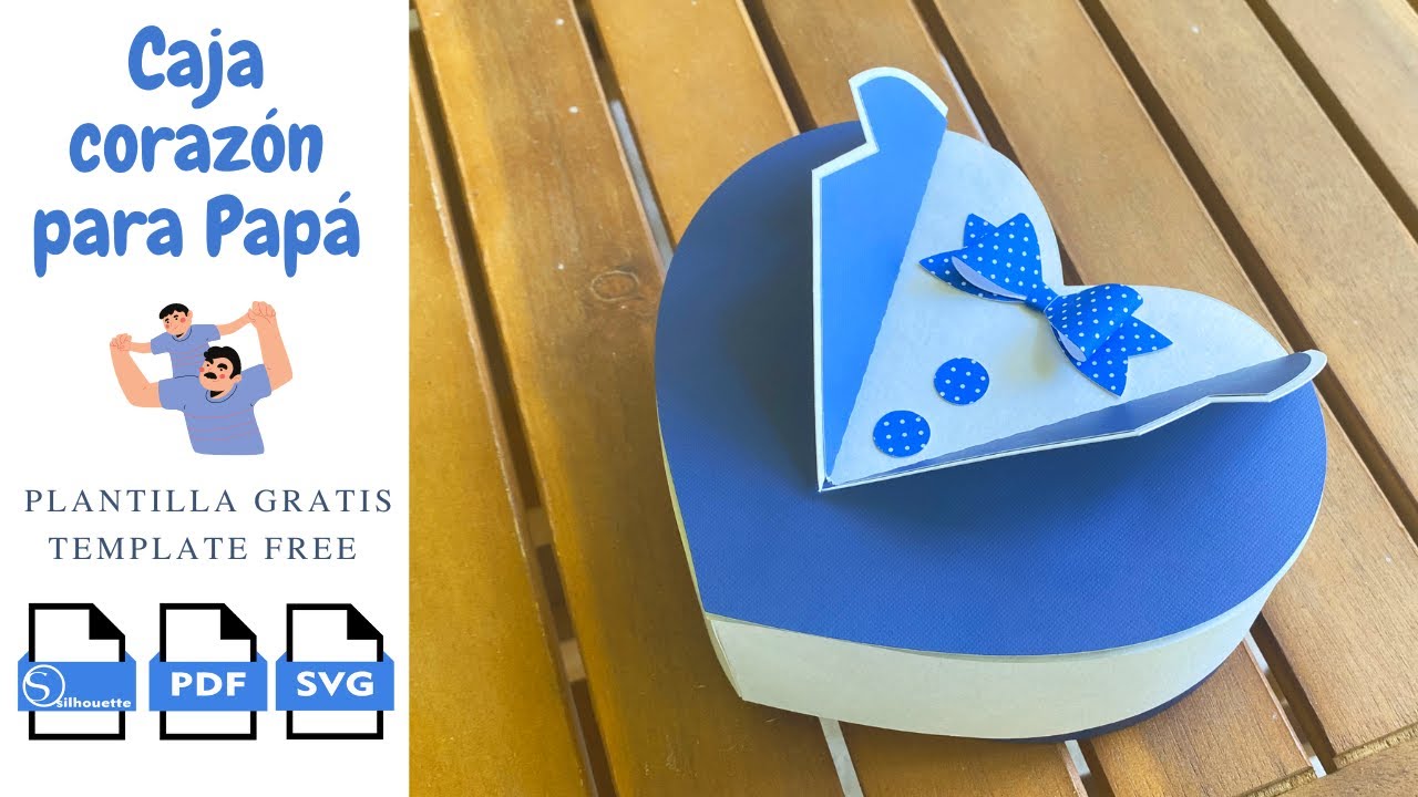 Caja ❤️. Día del PADRE. Archivo gratis. Template free. (Silhouette, SVG, PDF)