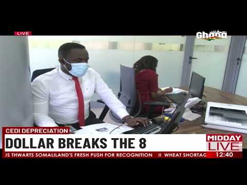Cedi Depreciation: Dollar Breaks the 8