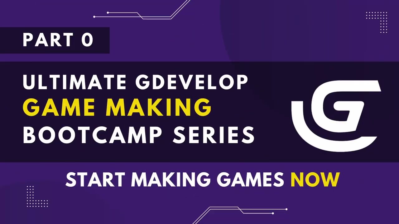 GDevelop Bootcamp: Ep 0 - Start Making Games!