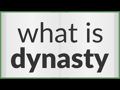 Dynasty | meaning of Dynasty