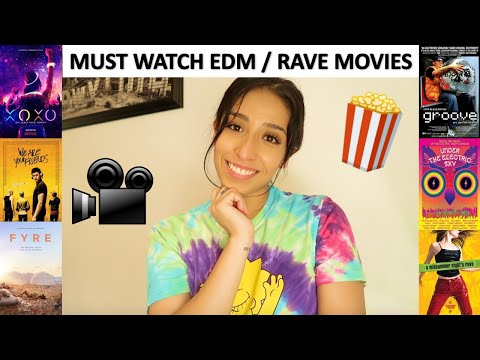 EDM/RAVE MOVIES TO WATCH 🎥