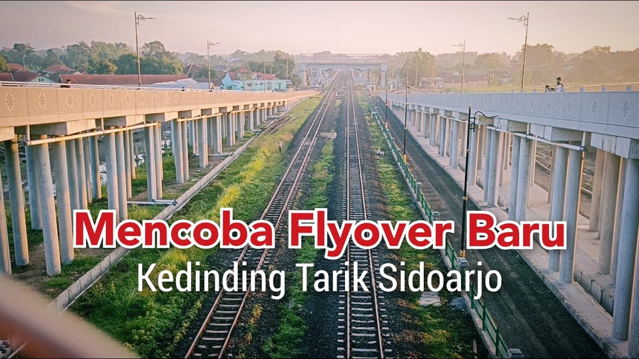 FLYOVER KEDINDING Sidoarjo Jatim – Aneka News