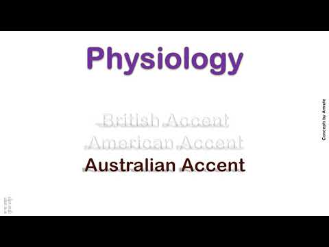 Physiology How to Pronounce Physiology in Australian Accent, British Accent, American Accent ?