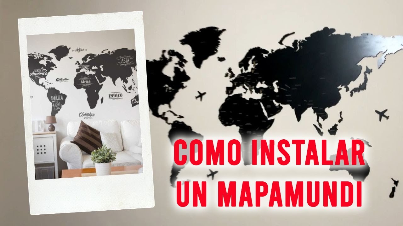 Cómo instalar un mapamundi en la pared