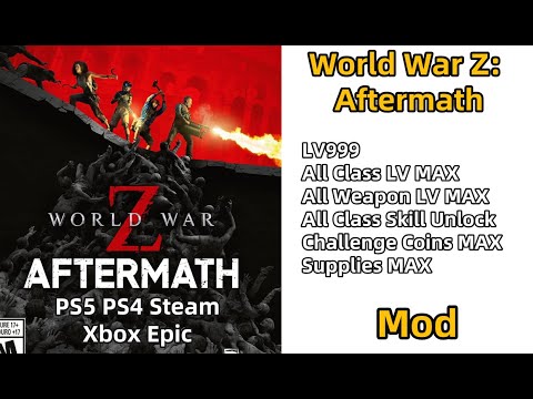 World War Z Aftermath Mod Cheat WWZA Save Modding World War Z Aftermath Cheats Mods