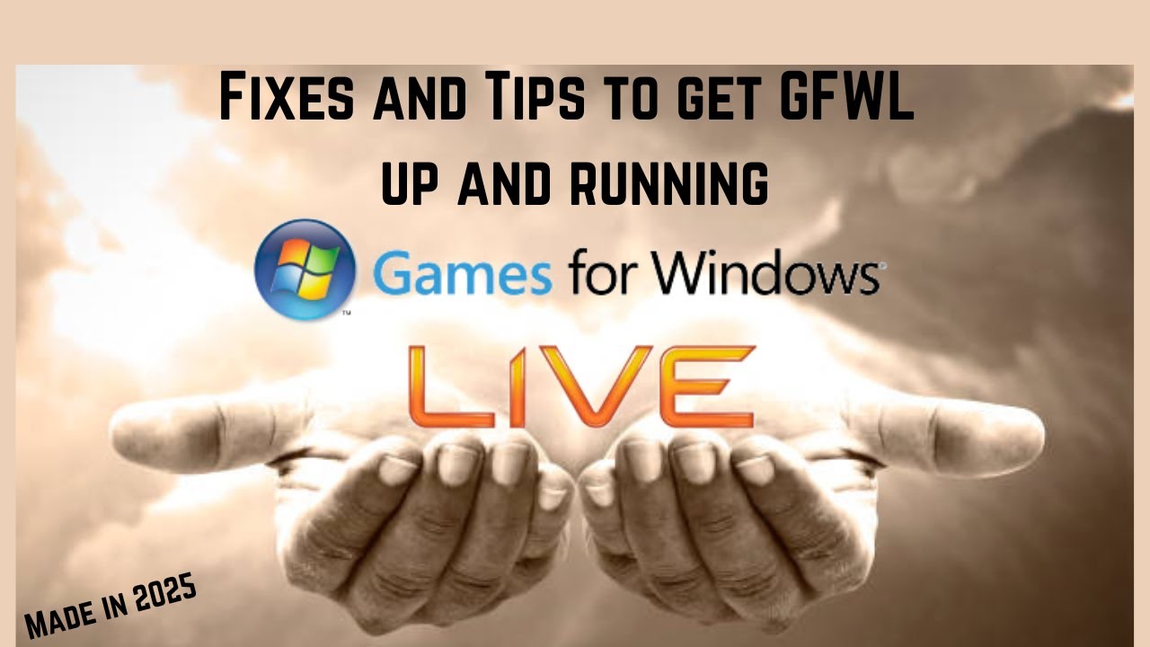 Games For Windows Live - Steps and fixes to get it working