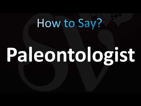 How to Pronounce Paleontologist