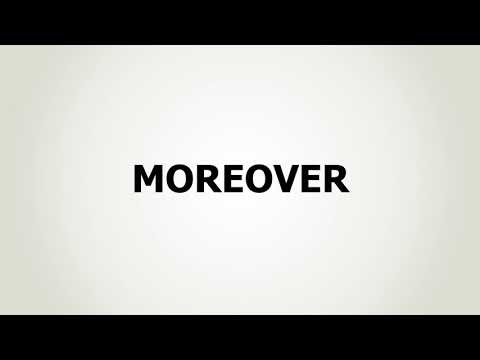 How to Pronounce Moreover