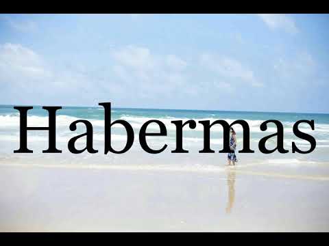 How To Pronounce Habermas🌈🌈🌈🌈🌈🌈Pronunciation Of Habermas