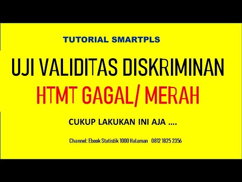 UJI VALIDITAS DISKRIMINAN HTMT GAGAL TIDAK DITERIMA SMARTPLS - INI SOLUSINYA