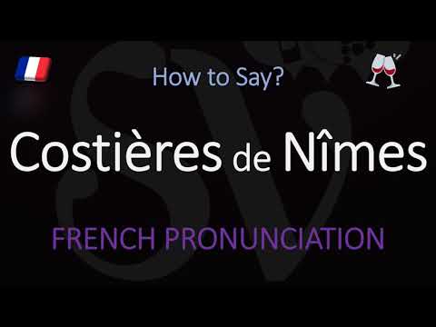 How to Pronounce Costières de Nîmes? French Rhône WIne Pronunciation