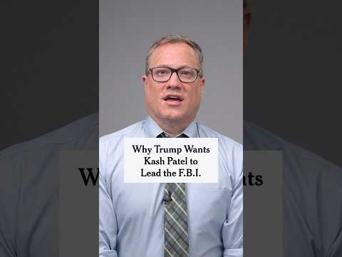 Why Trump Wants Kash Patel to Lead the FBI
