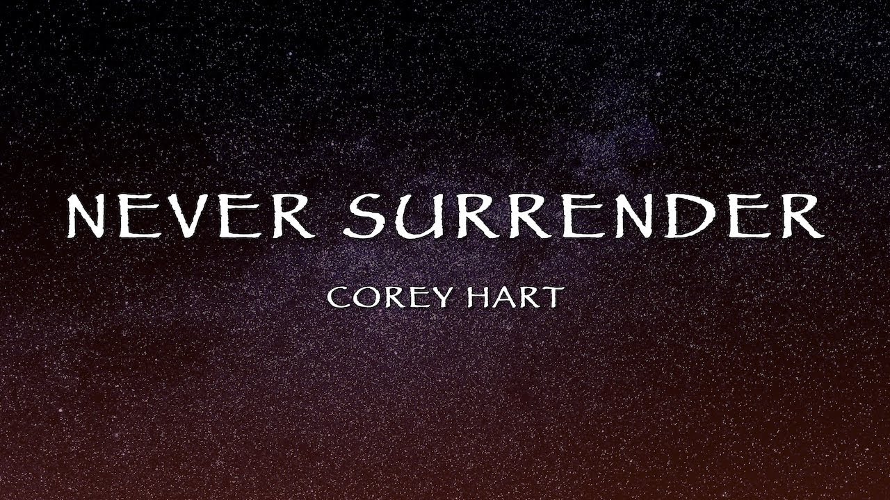 Corey Hart - Never Surrender (Lyrics)