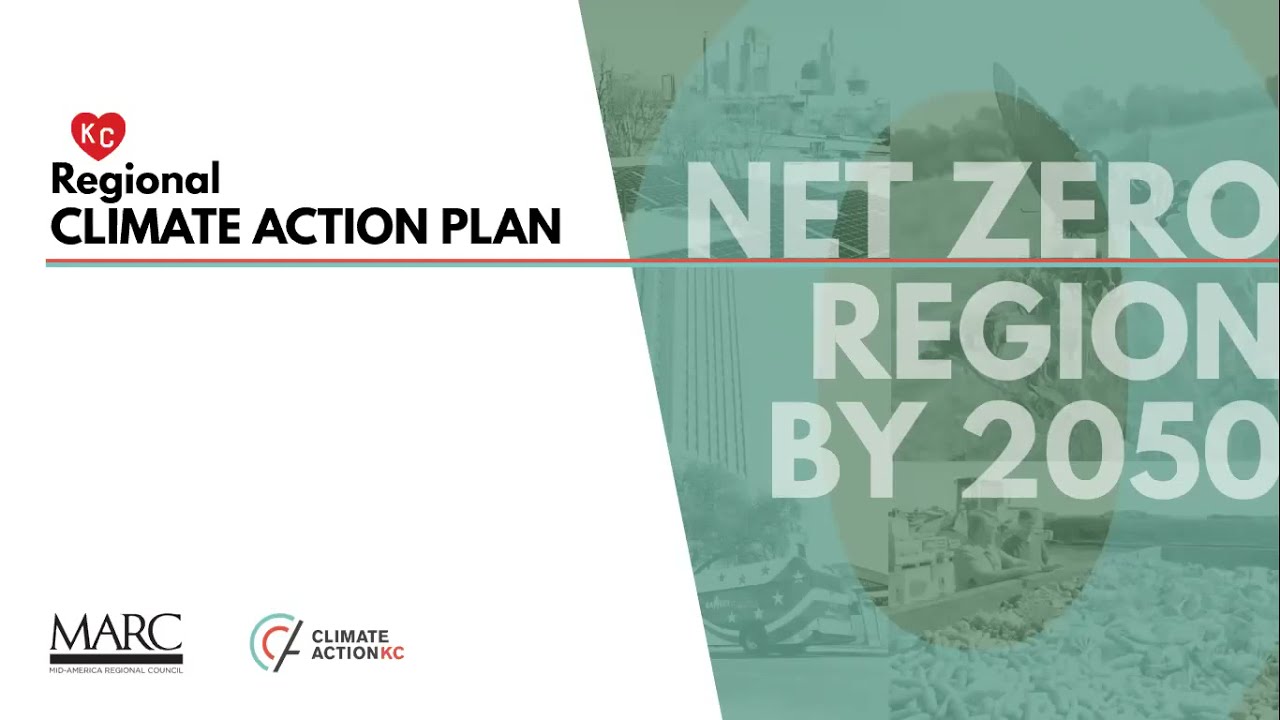 KC’s Regional Climate Action Plan: Achieving a Net Zero Region by 2050