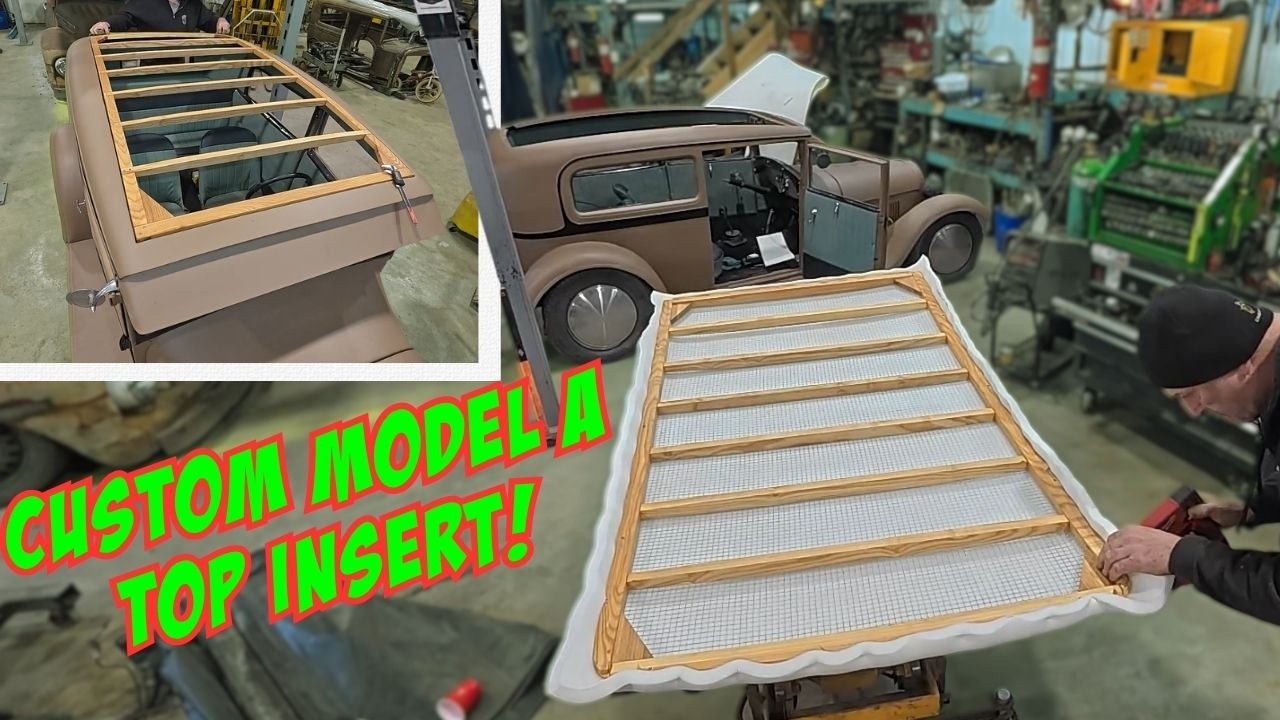 Custom Building a 1929 Ford Model A Roof Insert!