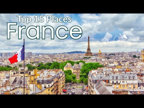 15 Best Places to Visit in France 4K HD Travel Exposure