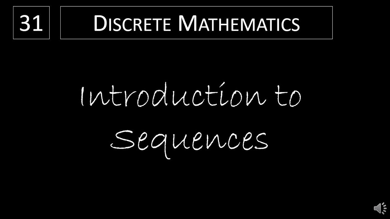 Discrete Math - 2.4.1 Introduction to Sequences