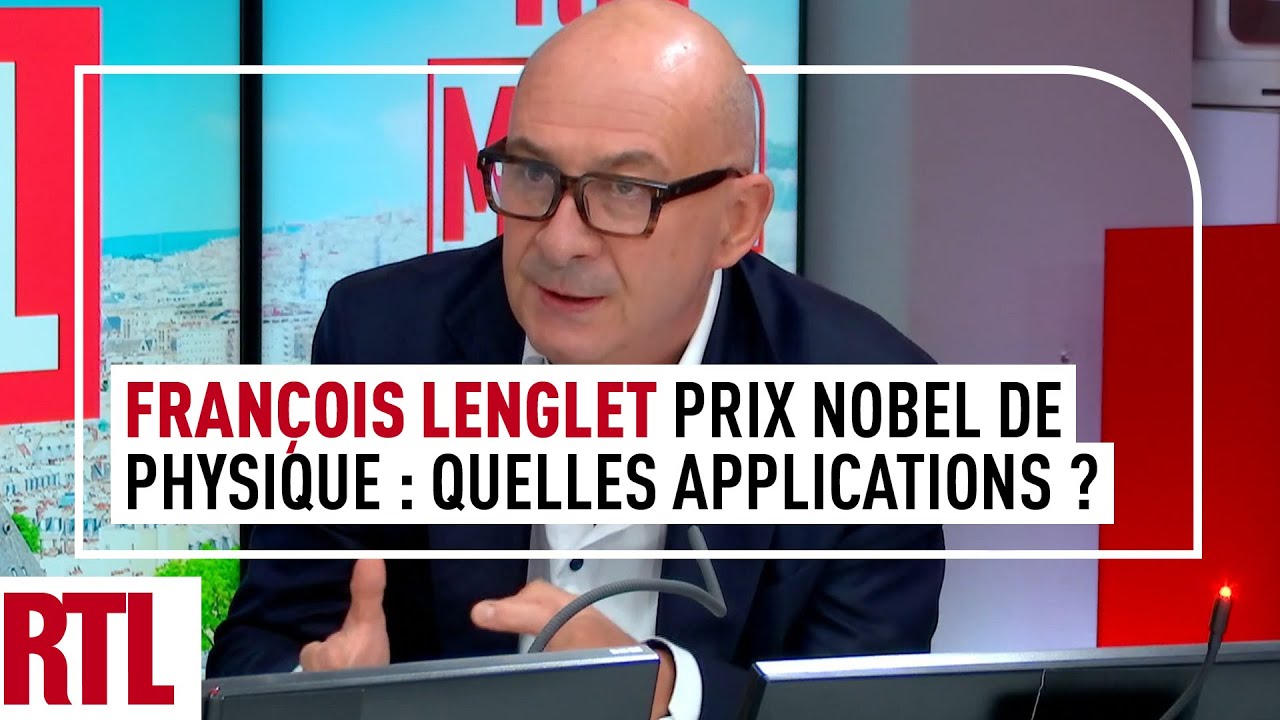 François Lenglet - Prix Nobel de physique : quelles applications ?
