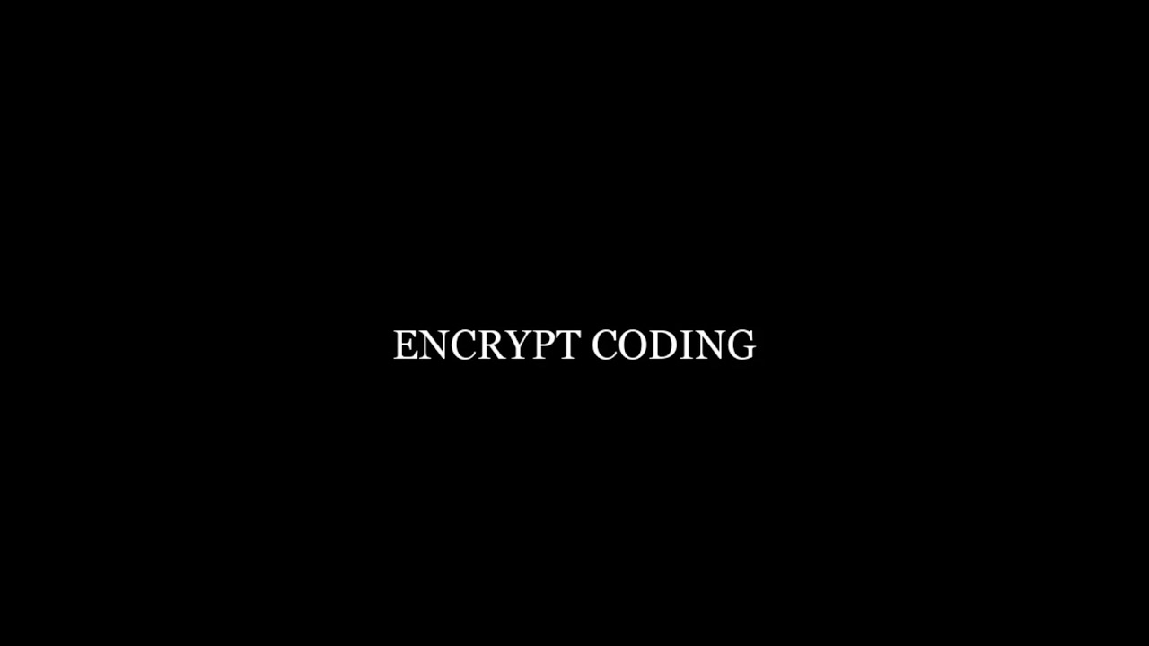 Encrypt Coding Official - Welcome to the Channel