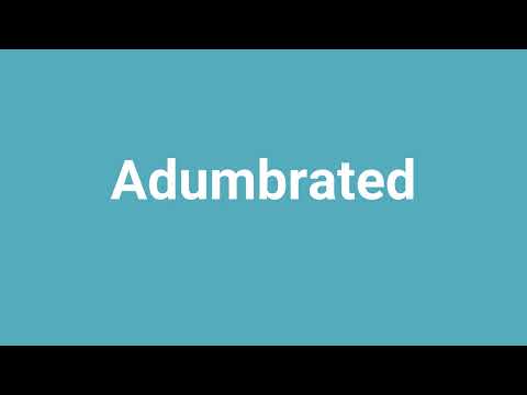 'Adumbrated' Meaning and Pronunciation