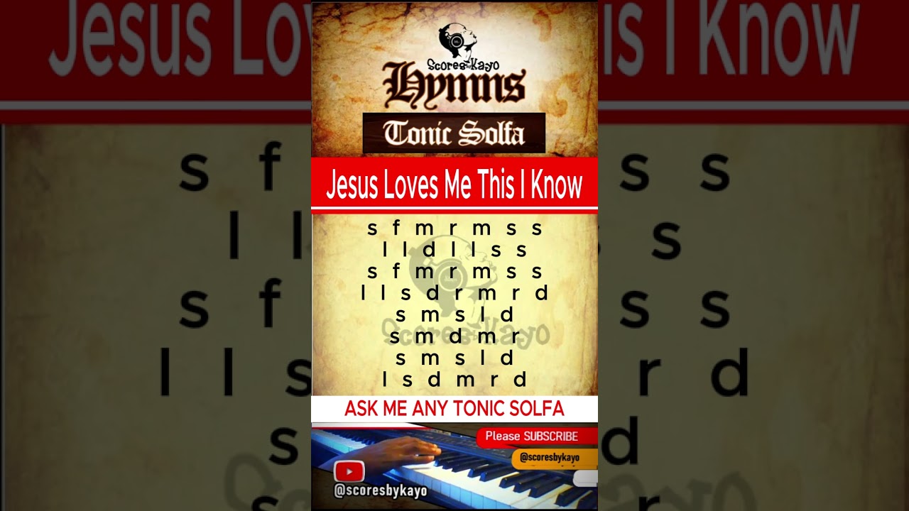 Tonic Solfa of JESUS LOVES ME THIS I KNOW Hymn